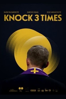 ‎Knock 3 Times (2021) directed by Klaudija Matvejevaitė • Film + cast • Letterboxd