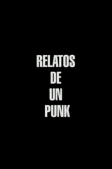 ‎Relatos de un punk (2019) directed by Mauro Rojo • Film + cast ...