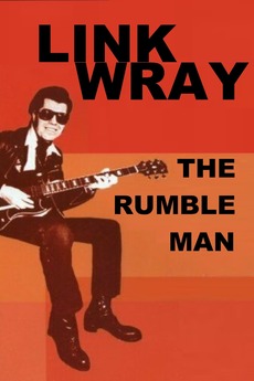 ‎Link Wray: The Rumble Man (2003) • Film + cast • Letterboxd