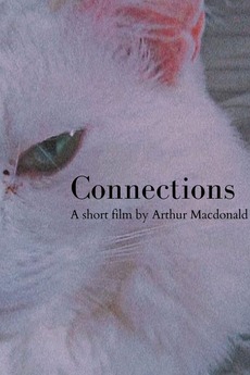 ‎Connections (2021) directed by Arthur Macdonald • Film + cast • Letterboxd