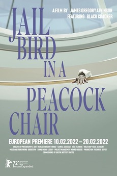‎Jail Bird in a Peacock Chair (2022) directed by James Gregory Atkinson ...