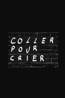 ‎Coller pour crier (2021) directed by Éléonore Delvaux-Beaudoin ...