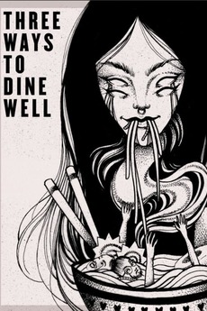 ‎Three Ways to Dine Well (2022) directed by Alison Peirse • Reviews ...
