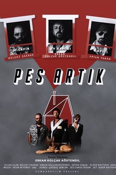 ‎PES ARTIK (2020) directed by Erkan Kolçak Köstendil • Film + cast ...