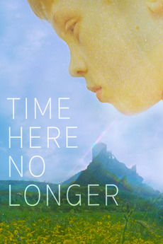 ‎Time Here No Longer (2022) directed by Jāzeps Podnieks • Reviews, film ...