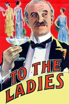 ‎To the Ladies (1924) directed by James Cruze • Reviews, film + cast ...