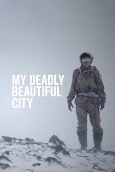 ‎My Deadly Beautiful City (2016) directed by Victoria Fiore • Film ...
