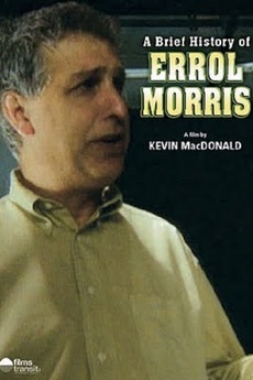 ‎A Brief History of Errol Morris (1999) directed by Kevin Macdonald ...
