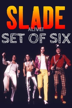 ‎Slade Alive: Set of Six (1972) • Reviews, film + cast • Letterboxd