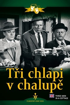 ‎Tři chlapi v chalupě (1963) directed by Josef Mach • Film + cast ...