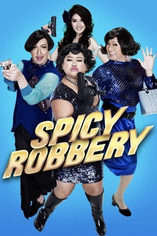 ‎Spicy Robbery (2012) directed by Poj Arnon • Reviews, film + cast ...