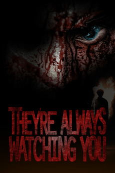 ‎They're Always Watching You (2021) directed by William Conrad ...