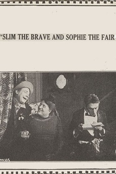 ‎Slim the Brave and Sophie the Fair (1915) directed by Roy Clements ...