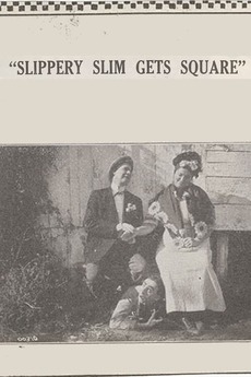 ‎Slippery Slim Gets Square (1914) directed by Roy Clements • Film ...