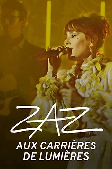‎Zaz aux carrières de Lumières (2021) • Film + cast • Letterboxd