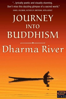 ‎Journey Into Buddhism: Dharma River (2003) directed by John Bush • Reviews, film + cast ...