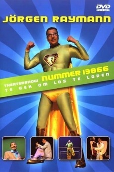 ‎Jörgen Raymann: Nummer 13866: Te gek om los te lopen • Film + cast • Letterboxd