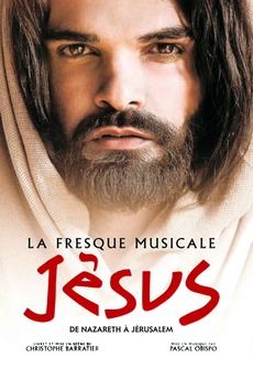 ‎Jésus, de Nazareth à Jérusalem (2017) directed by Christophe Barratier ...