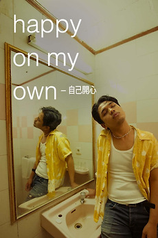 ‎Happy On My Own (2021) directed by Rezy Junio • Reviews, film + cast ...