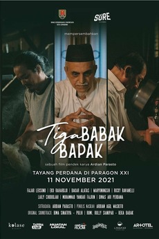 ‎Tiga Babak Bapak (2021) directed by Ardian Parasto • Film + cast ...