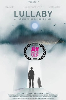 ‎Lullaby (2021) directed by Arunava Khasnobis • Reviews, film + cast ...