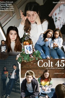 ‎Colt 45 (2020) directed by Peter B Samuels • Reviews, film + cast ...