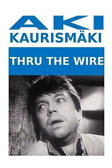 ‎Thru the Wire (1987) directed by Aki Kaurismäki • Reviews, film + cast ...