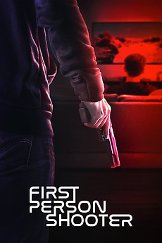 ‎First Person Shooter (2022) directed by Steven R. Monroe • Reviews ...
