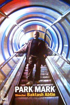 ‎Park Mark (2010) directed by Baktash Abtin • Reviews, film + cast ...