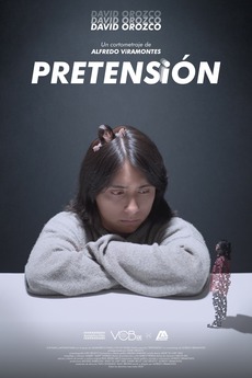 ‎Pretensión (2022) directed by Alfredo Viramontes • Reviews, film ...