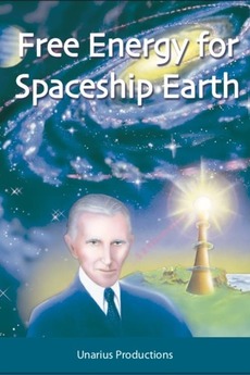 ‎Free Energy for Spaceship Earth (2007) directed by Unarius Academy of ...