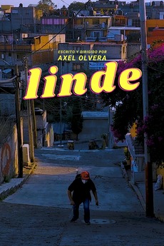 ‎Linde directed by Axel Olvera • Film + cast • Letterboxd