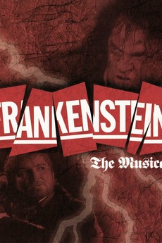 ‎Frankenstein - A New Musical directed by Jeffrey Jackson • Film + cast ...