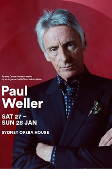 ‎Paul Weller: Live at Sydney Opera House (2021) • Film + cast • Letterboxd