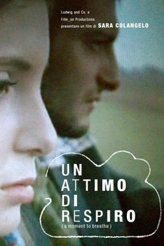 ‎A Moment to Breath (2007) directed by Sara Colangelo • Reviews, film ...