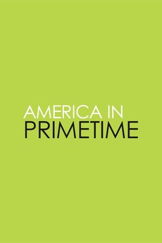 ‎America in Primetime (2011) directed by Lloyd Kramer • Reviews, film ...