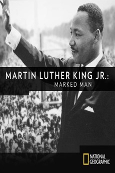 ‎Martin Luther King, Jr. : Marked Man (2018) directed by Edward ...