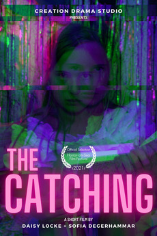 ‎The Catching directed by Daisy Locke, Sofia Degerhammar • Film + cast ...