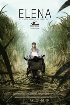 ‎Elena (2018) directed by Jesus Reyes • Film + cast • Letterboxd