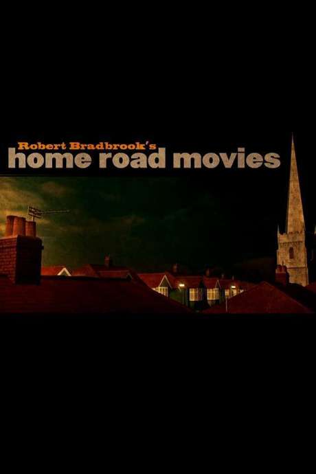 ‎Home Road Movies (2002) directed by Robert Bradbrook • Reviews, film ...