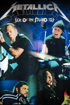 ‎Metallica: Sick Out Of Studio 2007 Oslo • Film + cast • Letterboxd