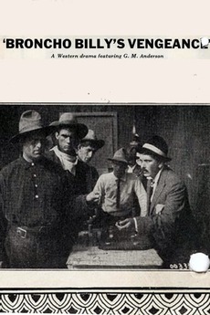 ‎Broncho Billy's Vengeance (1915) directed by Gilbert M. Anderson ...