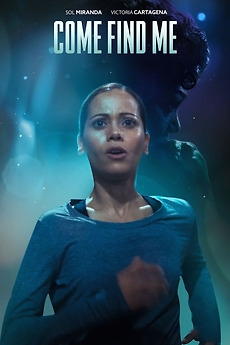 ‎Come Find Me (2021) directed by Daniel Poliner • Reviews, film + cast ...