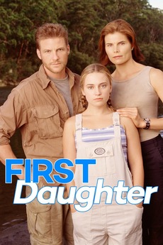 ‎First Daughter (1999) directed by Armand Mastroianni • Film + cast ...