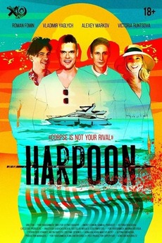 ‎Harpoon (2022) directed by Yury Yarushnikov • Film + cast • Letterboxd