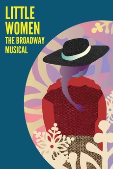 ‎Little Women The Broadway Musical (2022) directed by Tamara Kangas ...