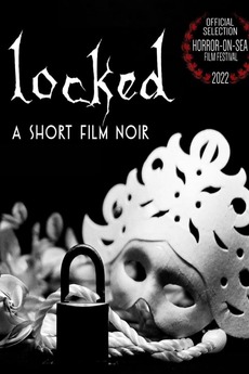 ‎Locked (2022) directed by Niki Cornish • Film + cast • Letterboxd