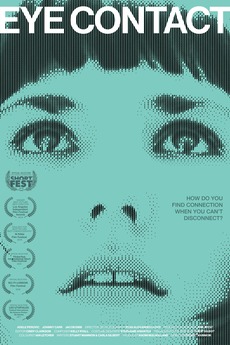 ‎Eye Contact (2018) directed by Stuart Mannion • Reviews, film + cast ...