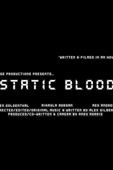 ‎Static Blood (2011) • Film + cast • Letterboxd