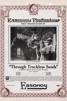 ‎Through Trackless Sands (1914) directed by Lloyd Ingraham • Film ...